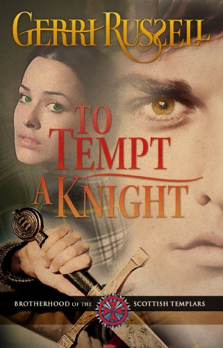 Amazon.com: To Tempt A Knight (Brotherhood of the Scottish Templars ...
