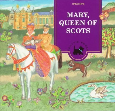 Amazon.com: Mary, Queen of Scots (Scottie Books): 9780114942656 ...