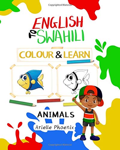 English To Swahili Colour & Learn: Animals: Bilingual Children’s ...