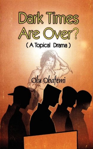 Amazon.com: Dark Times Are Over?: 9789780309565: Obafemi, Olu: Books