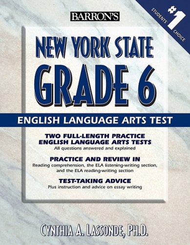 Barron's New York State Grade 6 English Language Arts Test: Lassonde Ph ...