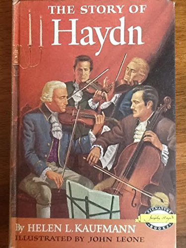 The Story of [Joseph] Haydn: Helen l Kaufmann, John Leone: Amazon.com ...