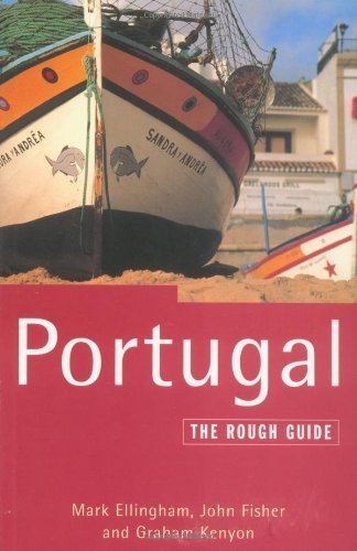The Rough Guide to Portugal, 9th: Ellingham, Mark, Fisher, John, Kenyon ...