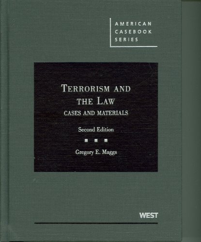 Terrorism and the Law: Cases and Materials, 2d (American Casebook ...
