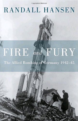 Buy Fire and Fury: The Allied Bombing of Germany 1942-1945 Book Online ...