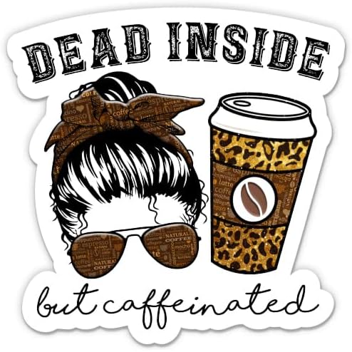 Amazon.com - Dead Inside But Caffeinated Stickers - 2 Pack of 3 ...