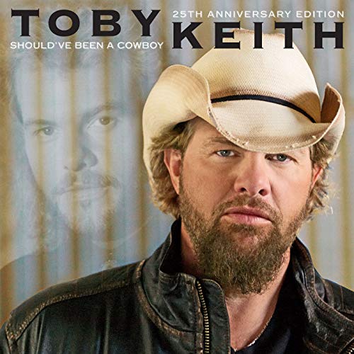 Should've Been A Cowboy (25th Anniversary Edition) by Toby Keith on ...