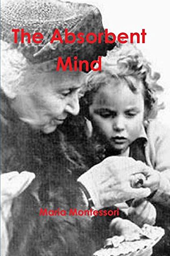 The Absorbent Mind: Montessori, Maria: 9781987817683: Amazon.com: Books