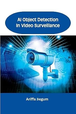 AI Object Detection in Video Surveillance: Amazon.co.uk: Begum, Ariffa ...