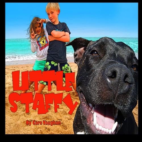 Little Staffy: Vaughan, Care: 9781291925128: Amazon.com: Books