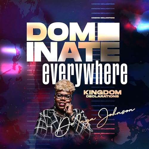Dominate Everywhere: Kingdom Declarations von Dr. Inga Johnson bei ...