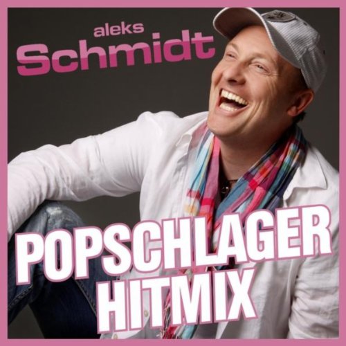Popschlager Hitmix von Aleks Schmidt auf Amazon Music Unlimited