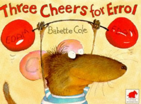 Three Cheers for Errol: Cole, Babette: 9780749701970: Amazon.com: Books