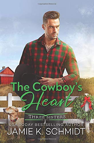Amazon.com: The Cowboy's Heart (Three Sisters Ranch): 9781951190767: Schmidt, Jamie K.: Books