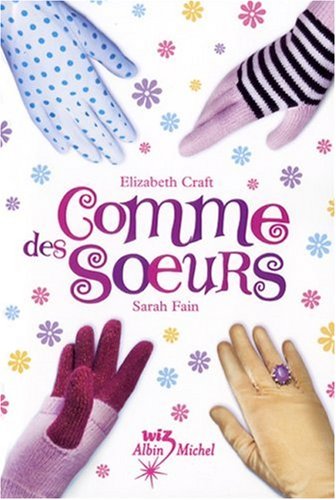 Amazon.fr - Comme des soeurs - Elizabeth Craft, Sarah Fain, Madeleine ...