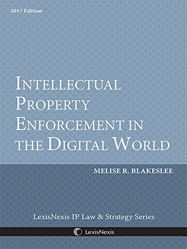 Intellectual Property Enforcement in the Digital World, 2017 Edition ...