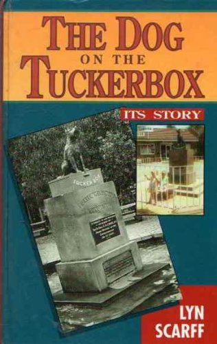 The dog on the tuckerbox: Scarff, Lyn: 9780864176271: Amazon.com: Books