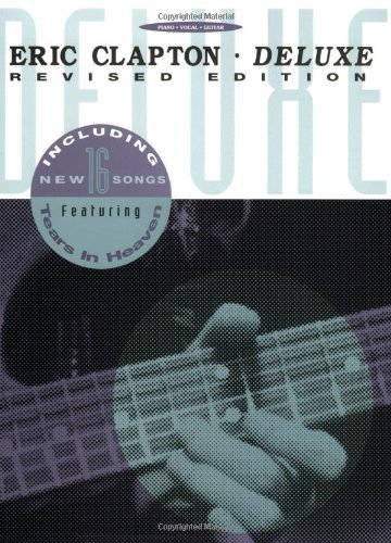 Eric Clapton - Deluxe Songbook - Kindle edition by Clapton, Eric. Arts ...
