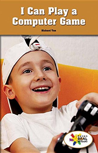 I Can Play a Computer Game (Rosen Real Readers: Stem and Steam ...
