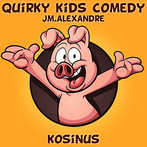 Amazon.com: Quirky Kids Comedy : Jean-Marc Alexandre: Digital Music