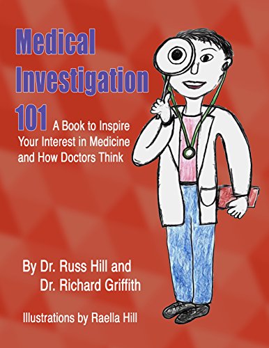 Medical Investigation 101: A Book to Inspire Your Interest in Medicine ...