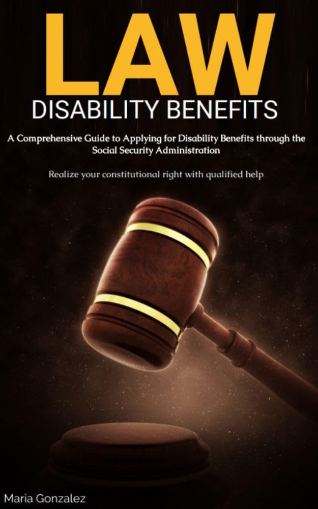 Amazon.com: A Comprehensive Guide to Applying for Disability Benefits ...