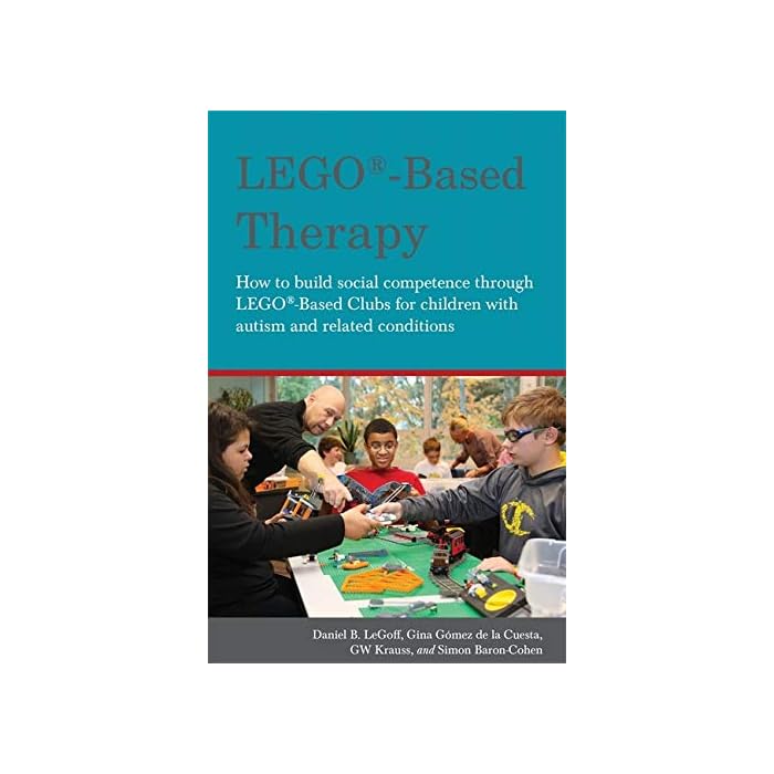 Buy LEGO®-Based Therapy: How to build social competence through LEGO ...