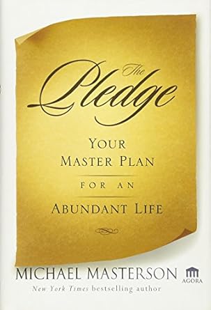 The Pledge: Your Master Plan for an Abundant Life: 21 : Masterson ...