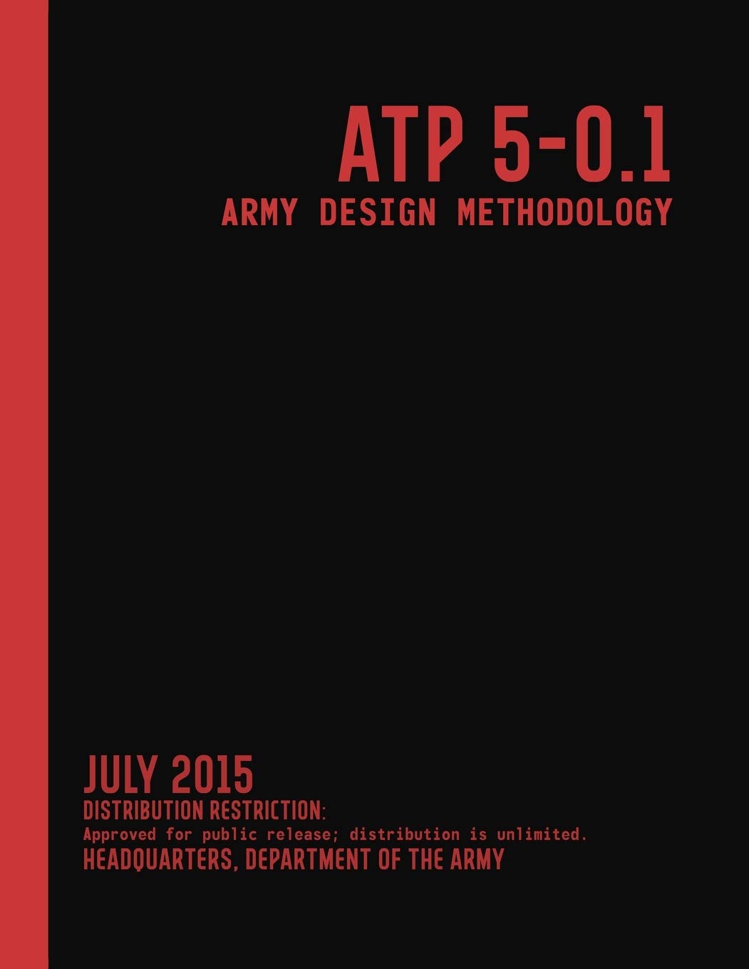 ATP 5-0.1 Army Design Methodology (July 2015) (Graphyco Manuals ...