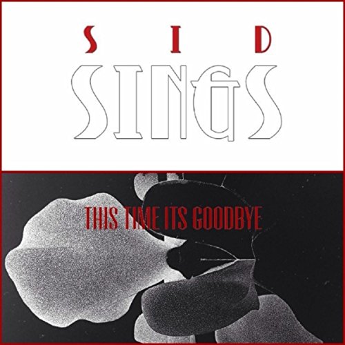 This Time It's Goodbye by sid sings on Amazon Music - Amazon.com