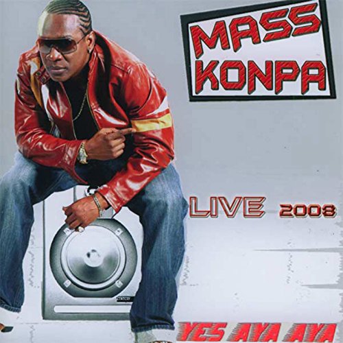 Play Yes aya aya (Live 2008) by Mass Konpa on Amazon Music