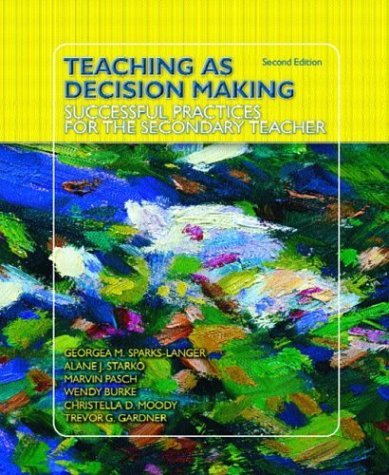 Teaching as Decision Making: Successful Practices for the Secondary ...