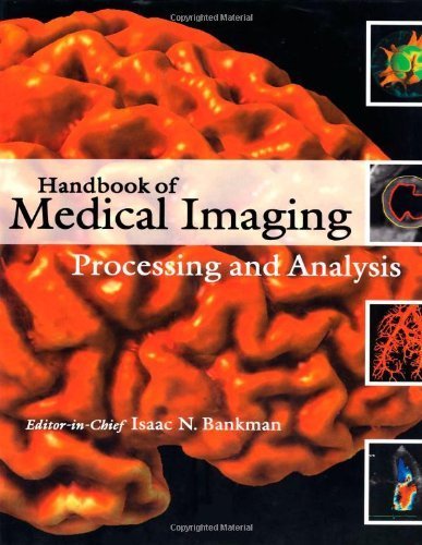 Handbook of Medical Imaging: Processing and Analysis Management ...
