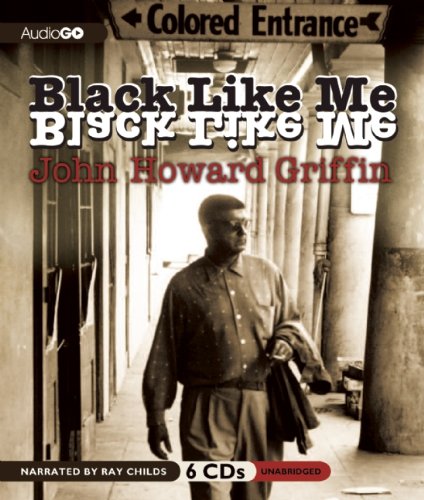 Black Like Me : Griffin, John Howard, Childs, Ray: Amazon.in: Books