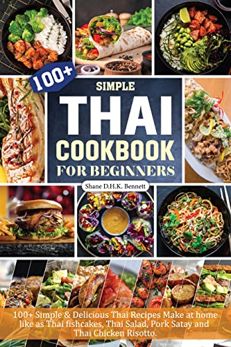 Amazon.com: Thai Cookbook For Beginners: 100+ Simple & Delicious Thai ...