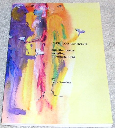 Cape Cod Cocktail and other poetry including Elderhostel 1994 plus ALS ...