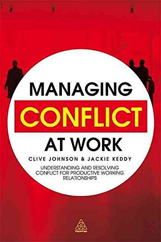 [(Managing Conflict at Work : Understanding and Resolving Conflict for ...