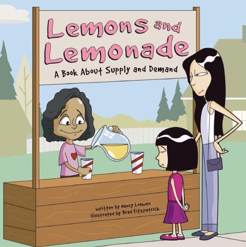Lemons And Lemonade: A Book About Supply And Demand | Amazon.com.br