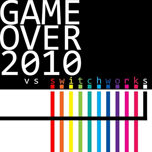 Play GAME OVER 2010 by Switchworks on Amazon Music