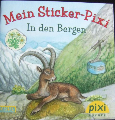 Mein Sticker-Pixi In den Bergen PIXI Buch Nr. 1802 aus der PIXI Bücher ...