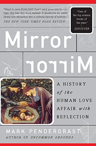 Amazon.com: Mirror, Mirror: A History Of The Human Love Affair With ...