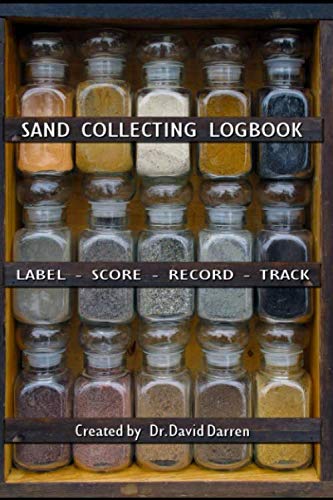 Sand Collecting Logbook: Labelling and Tracking Journal: Darren, Dr ...
