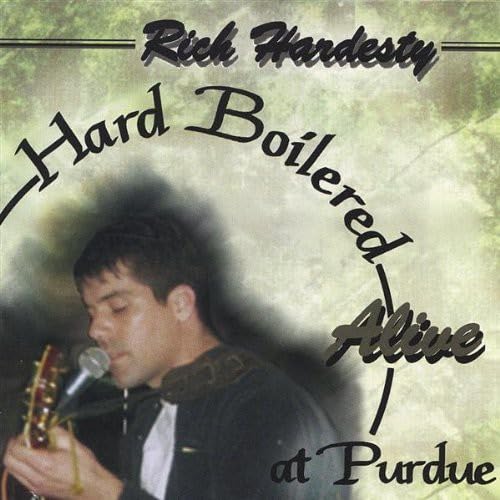 Rich Hardesty - Hard Boilered Alive - Amazon.com Music