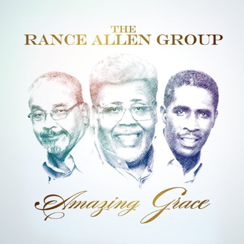 Play Amazing Grace by The Rance Allen Group on Amazon Music