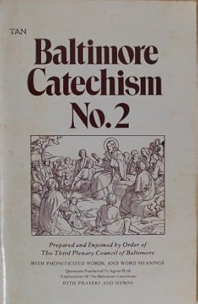 Baltimore Catechism no.2: Baltimore Plenary Council: 9780895550088 ...