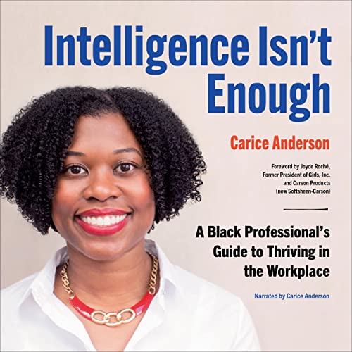 Amazon.com: Intelligence Isn't Enough: A Black Professional's Guide to ...