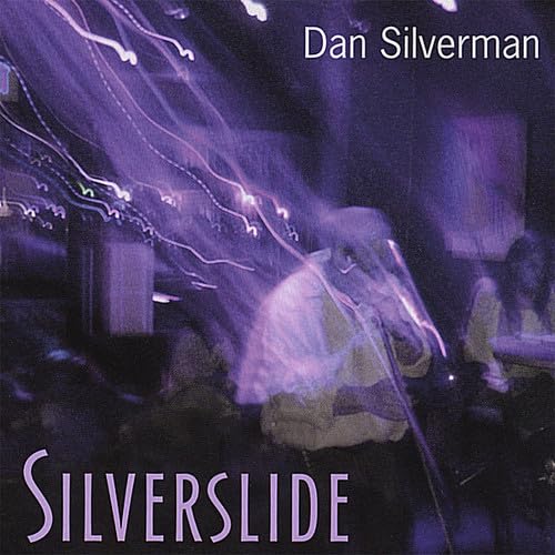 Dan Silverman - Silverslide - Amazon.com Music