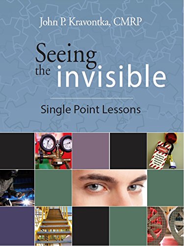 Seeing The Invisible Single Point Lessons Tpm And Your Lean ...