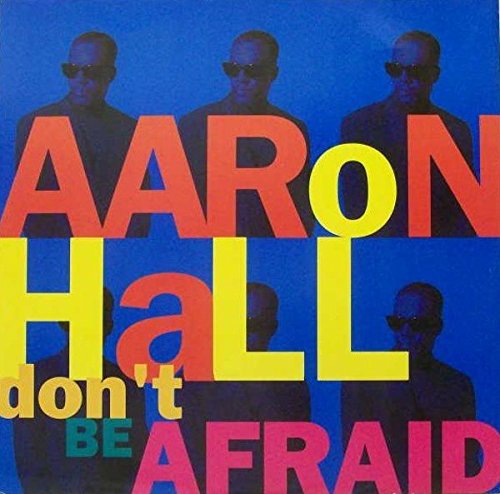 Aaron Hall / Don't Be Afraid - Amazon.com Music