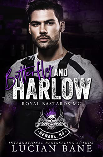 Butterfly and Harlow: Royal Bastards MC, Newark, NJ Chapter (Book 4 ...